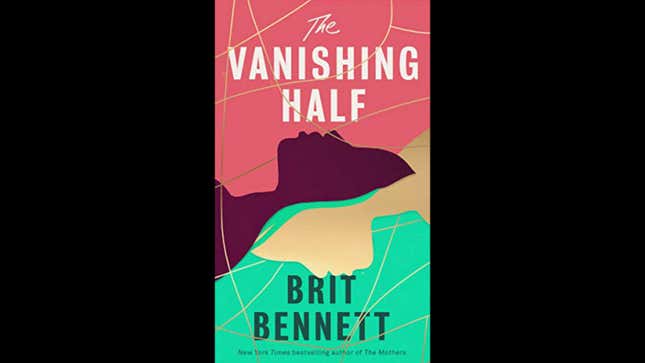 HBO Will Turn Brit Bennett's The Vanishing Half Into a Limited Series
